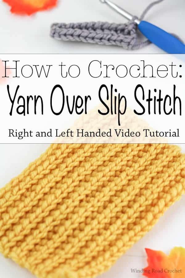 Yarn Over Slip Stitch Video Tutorial - Winding Road Crochet